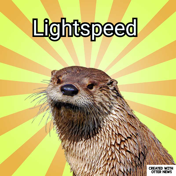 Lightspeed - In Otter News
